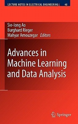 Advances in Machine Learning and Data Analysis by Mahyar Amouzegar ...