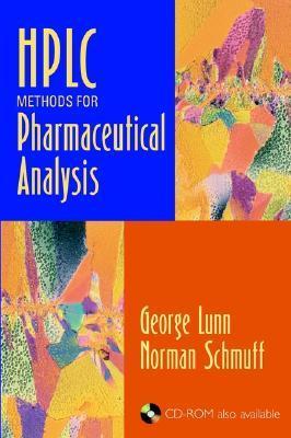 HPLC Methods for Pharmaceutical Analysis by George Lunn | Goodreads
