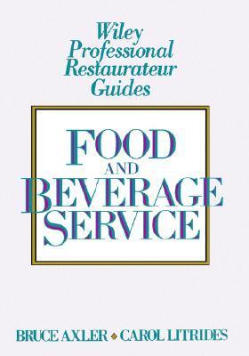 Food and Beverage Service by Bruce H. Axler | Goodreads