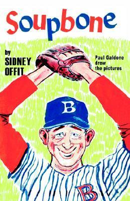Soupbone by Sidney Offit | Goodreads
