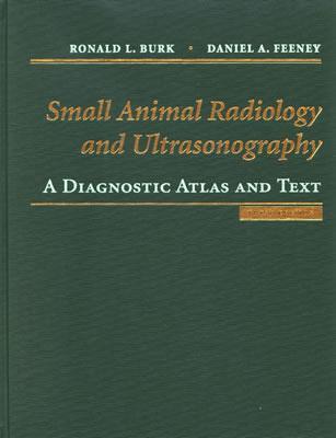 Small Animal Radiology and Ultrasound: A Diagnostic Atlas and Text by ...
