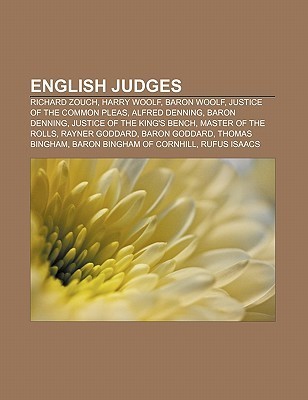 English Judges: Richard Zouch, Harry Woolf, Baron Woolf, Justice of the ...