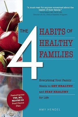 The 4 Habits of Healthy Families: Everything Your Family Needs to Get ...