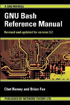Gnu Bash Reference Manual by Chet Ramey | Goodreads