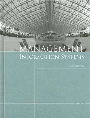 Management Information Systems, Sixth Edition by Effy Oz | Goodreads
