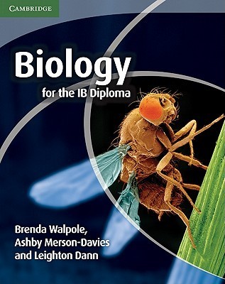 Biology for the IB Diploma Coursebook by Brenda Walpole | Goodreads