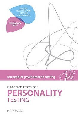 Practice Tests for Personality Testing by Peter Rhodes | Goodreads