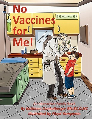 No Vaccines for Me! by Kathleen Dunkelberger | Goodreads