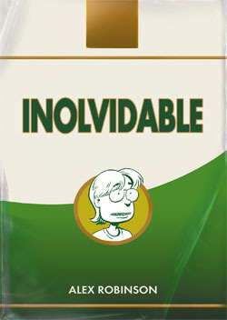 Inolvidable by Alex Robinson | Goodreads