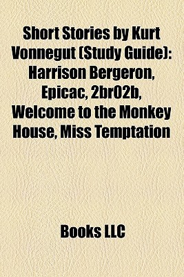 Short Stories by Kurt Vonnegut (Study Guide): Harrison Bergeron ...