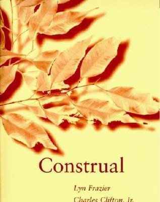Construal (Language, Speech, and Communication) by Lyn Frazier | Goodreads