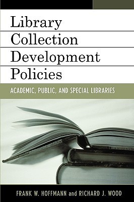 Library Collection Development Policies: Academic, Public, and Special ...
