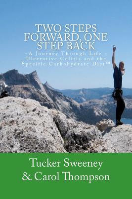 Two Steps Forward, One Step Back: A Journey Through Life, Ulcerative ...