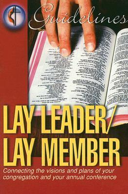 Lay Leader/Lay Member: Connecting the Visions and Plans of Your ...