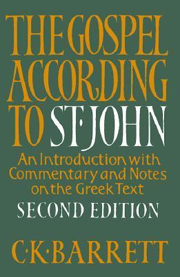 The Gospel According to St. John: An Introduction with Commentary and ...