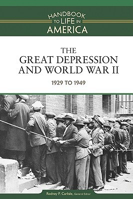 The Great Depression and World War II by Rodney P. Carlisle | Goodreads