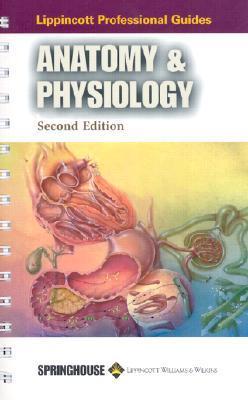 Anatomy and Physiology by Lippincott Williams & Wilkins | Goodreads