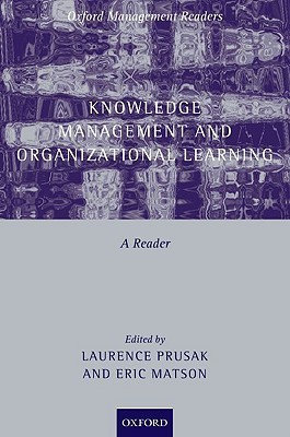 Knowledge Management and Organizational Learning: A Reader by Laurence ...