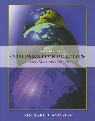 Comparative Politics: A Global Introduction by Michael J. Sodaro ...