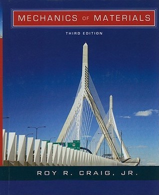 Mechanics of Materials by Roy R. Craig | Goodreads