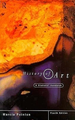 History of Art: A Students' Handbook by Marcia Pointon | Goodreads