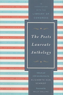 The Poets Laureate Anthology by Billy Collins | Goodreads