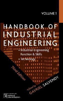 Handbook of Industrial Engineering, Third Edition by Gavriel Salvendy ...