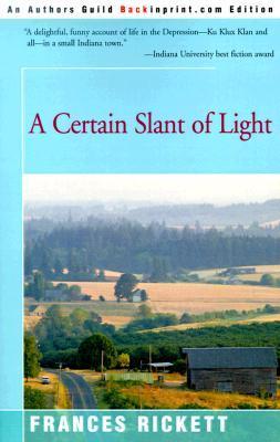 A Certain Slant of Light by Frances Rickett | Goodreads