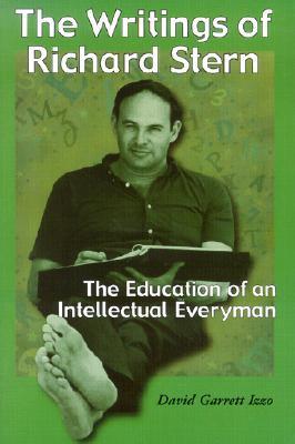 The Writings of Richard Stern: The Education of an Intellectual ...