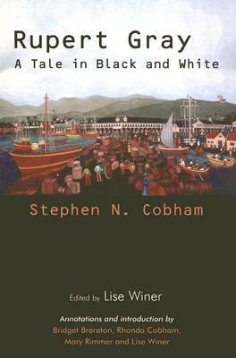 Rupert Gray: A Tale in Black and White by Stephen N. Cobham | Goodreads