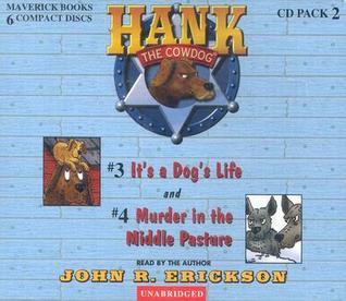 Hank the Cowdog: It's a Dog's Life/Murder in the Middle Pasture by John ...