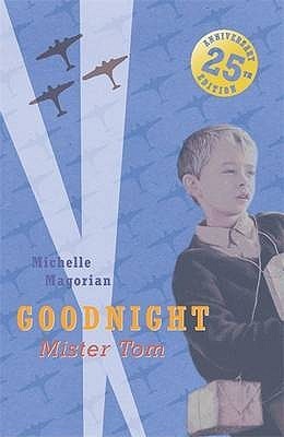 Goodnight Mister Tom by Michelle Magorian | Goodreads