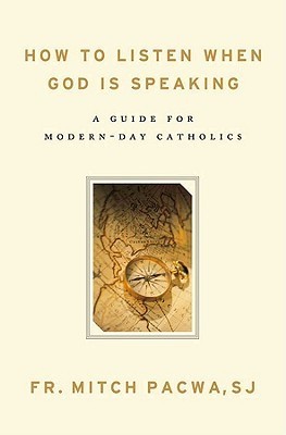 How to Listen When God Is Speaking: A Guide for Modern-Day Catholics by ...