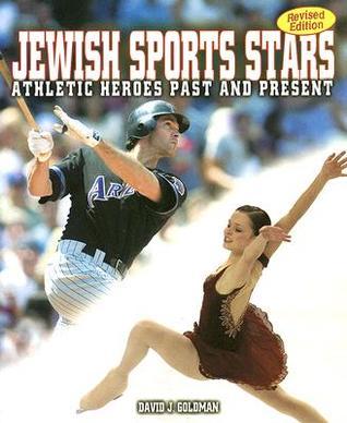 Jewish Sports Stars: Athletic Heroes Past And Present by David J ...