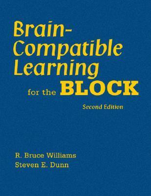 Brain-Compatible Learning for the Block by R. Bruce Williams | Goodreads