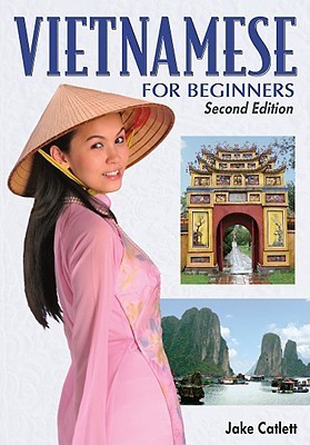 Vietnamese for Beginners by Jake Catlett | Goodreads