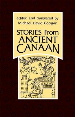 Stories from Ancient Canaan by Michael D. Coogan | Goodreads