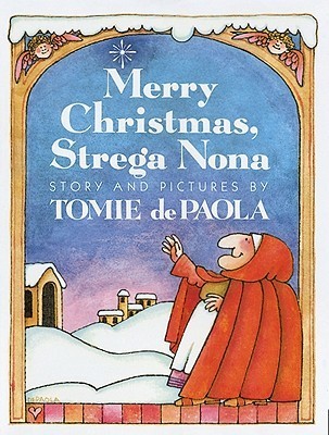 Merry Christmas, Strega Nona by Tomie dePaola | Goodreads