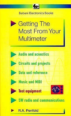 Getting the Most from Your Multimeter by R.A. Penfold | Goodreads