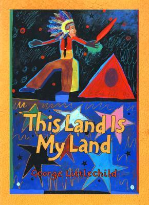 This Land Is My Land by George Littlechild | Goodreads