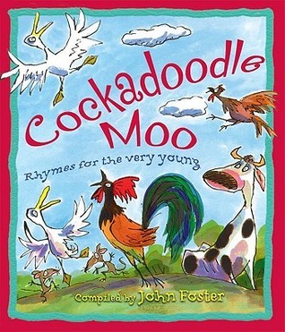 Cockadoodle Moo by John Foster | Goodreads