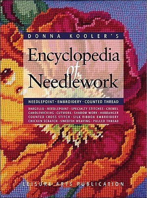 Donna Kooler's Encyclopedia of Needlework by Donna Kooler | Goodreads