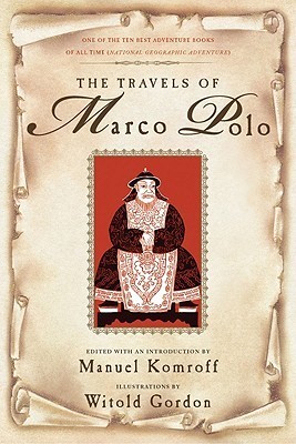 The Travels of Marco Polo by Marco Polo | Goodreads