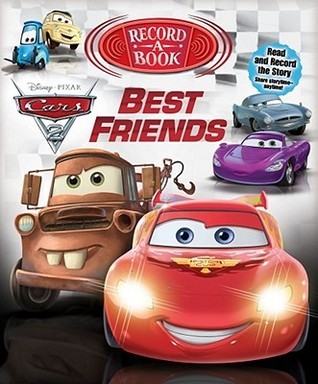 Cars 2 Best Friends Record-A-Book by Reader's Digest Association ...