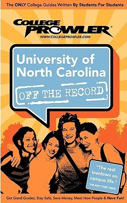 University of North Carolina (UNC): Off the Record - College Prowler by ...