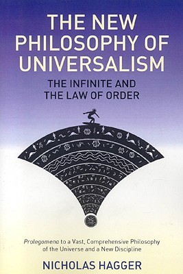 The New Philosophy of Universalism: The Infinite and the Law of Order ...