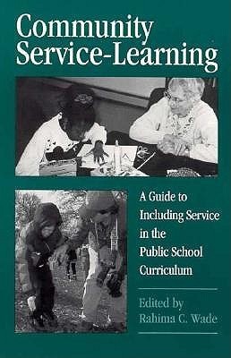 Community Service-Learning: A Guide to Including Service in the Public ...