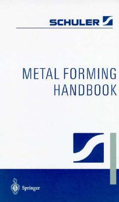 Metal Forming Handbook by Schuler GmbH | Goodreads