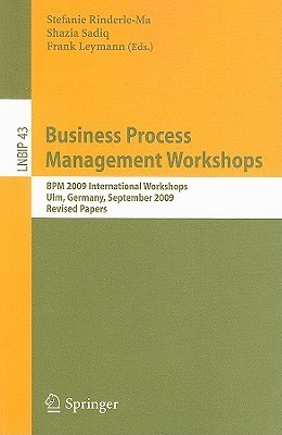 Business Process Management Workshops: BPM 2009 International Workshops ...