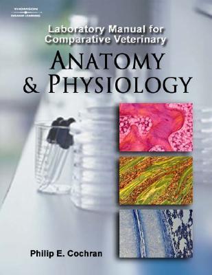 Laboratory Manual for Comparative Veterinary Anatomy & Physiology by ...